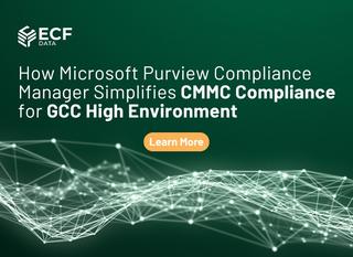 Streamline CMMC 2.0 Compliance with Microsoft Purview | ECF Data, LLC in Las Vegas, NV 89147